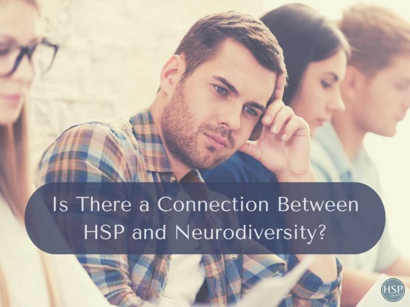 Is There A Connection Between HSP And Neurodiversity? - HSPJourney