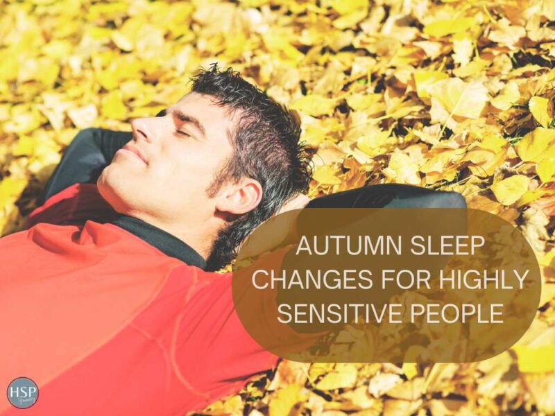 Autumn Sleep Changes For Highly Sensitive People - HSPJourney