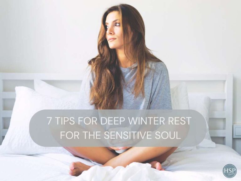 7 Tips For Deep Winter Rest For The Sensitive Soul - HSPJourney