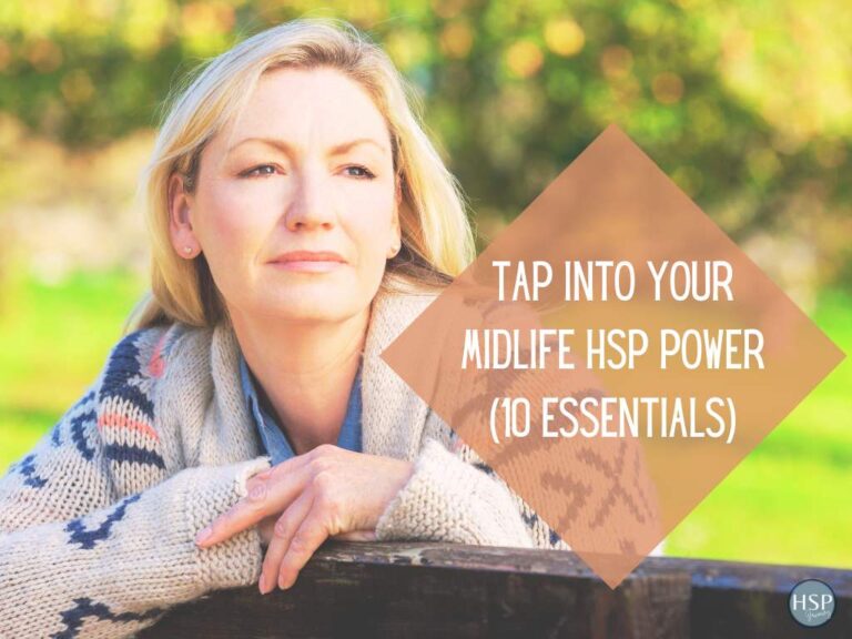 Tap Into Your Midlife HSP Power (10 Essentials) - HSPJourney