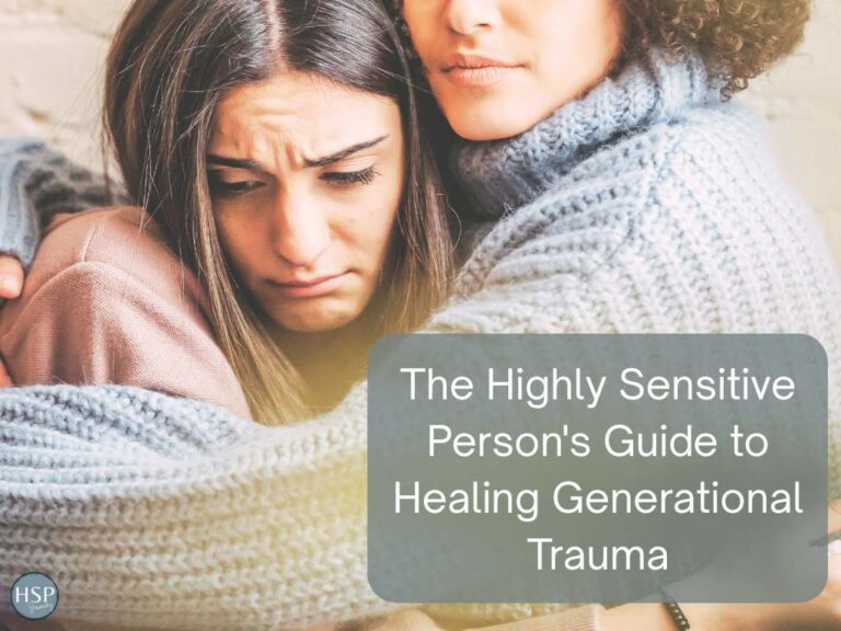 The Highly Sensitive Person's Guide To Healing Generational Trauma ...