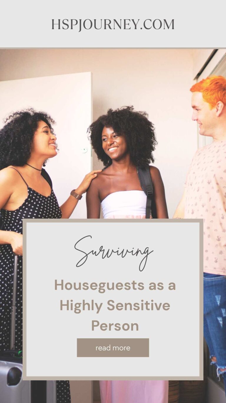 Surviving Houseguests As A Highly Sensitive Person - HSPJourney